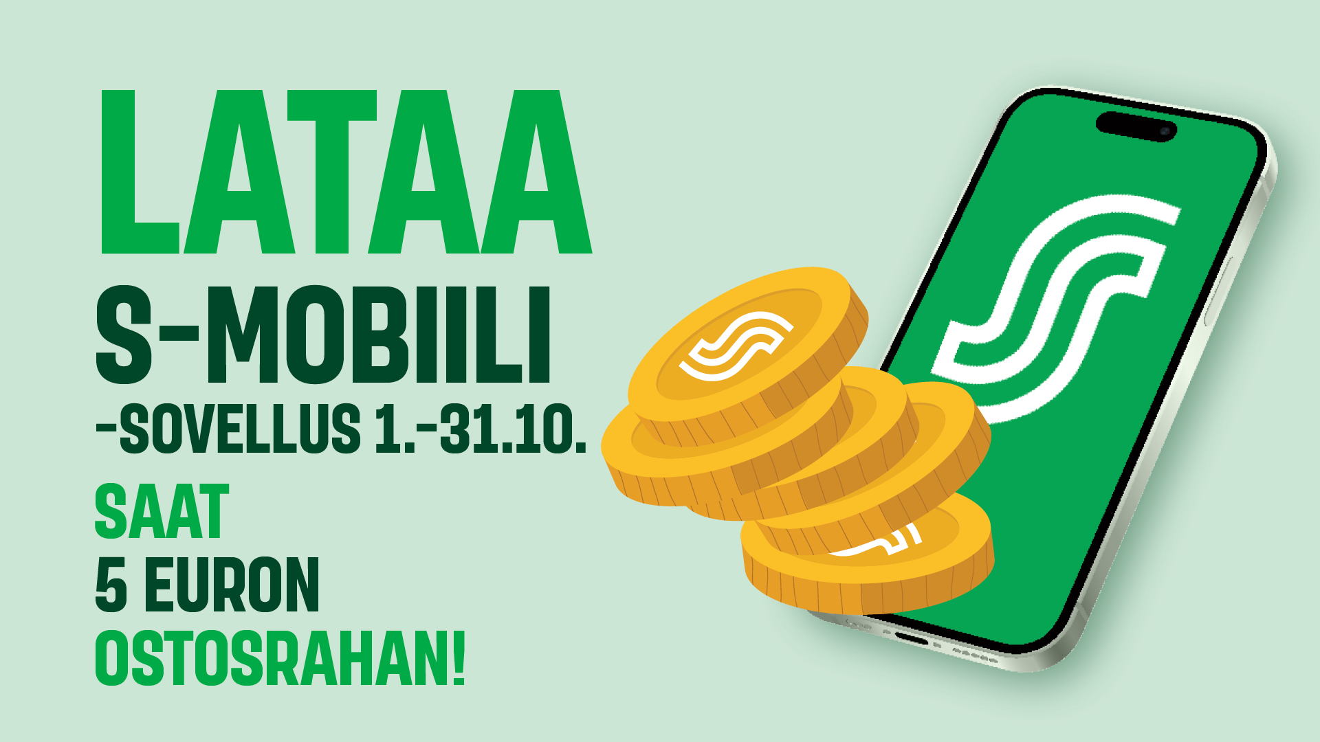 S-mobiilin lataajalle 5 euroa ostosrahaa! - Suur-Seudun Osuuskauppa
